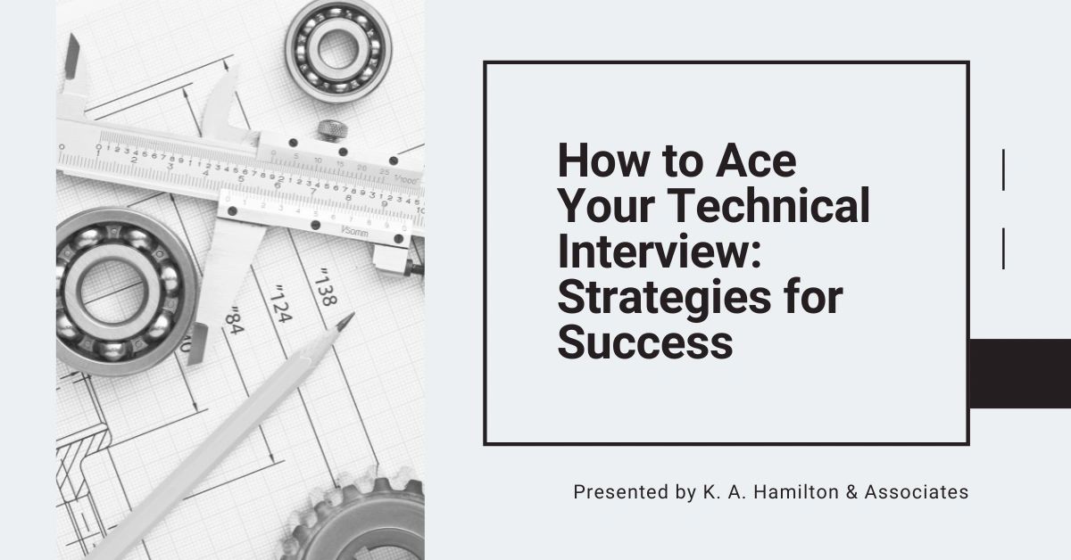 How to Ace Your Technical Interview: Strategies for Success